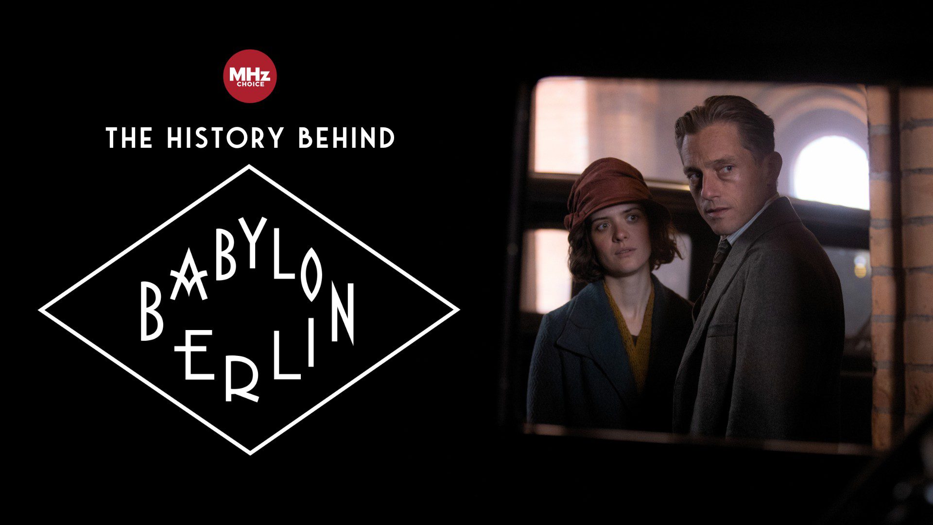 History Behind BABYLON BERLIN | MHz Choice Blog
