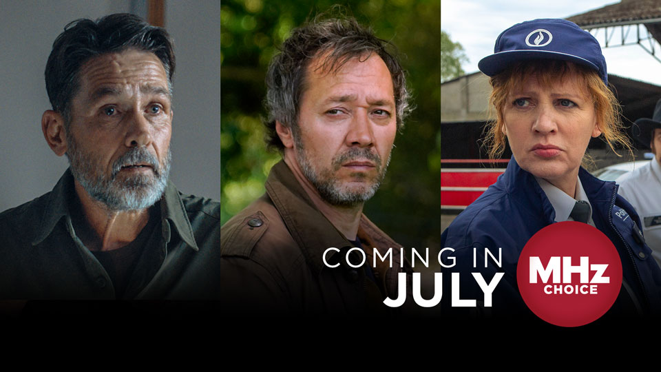 Coming to MHz Choice in July 2025